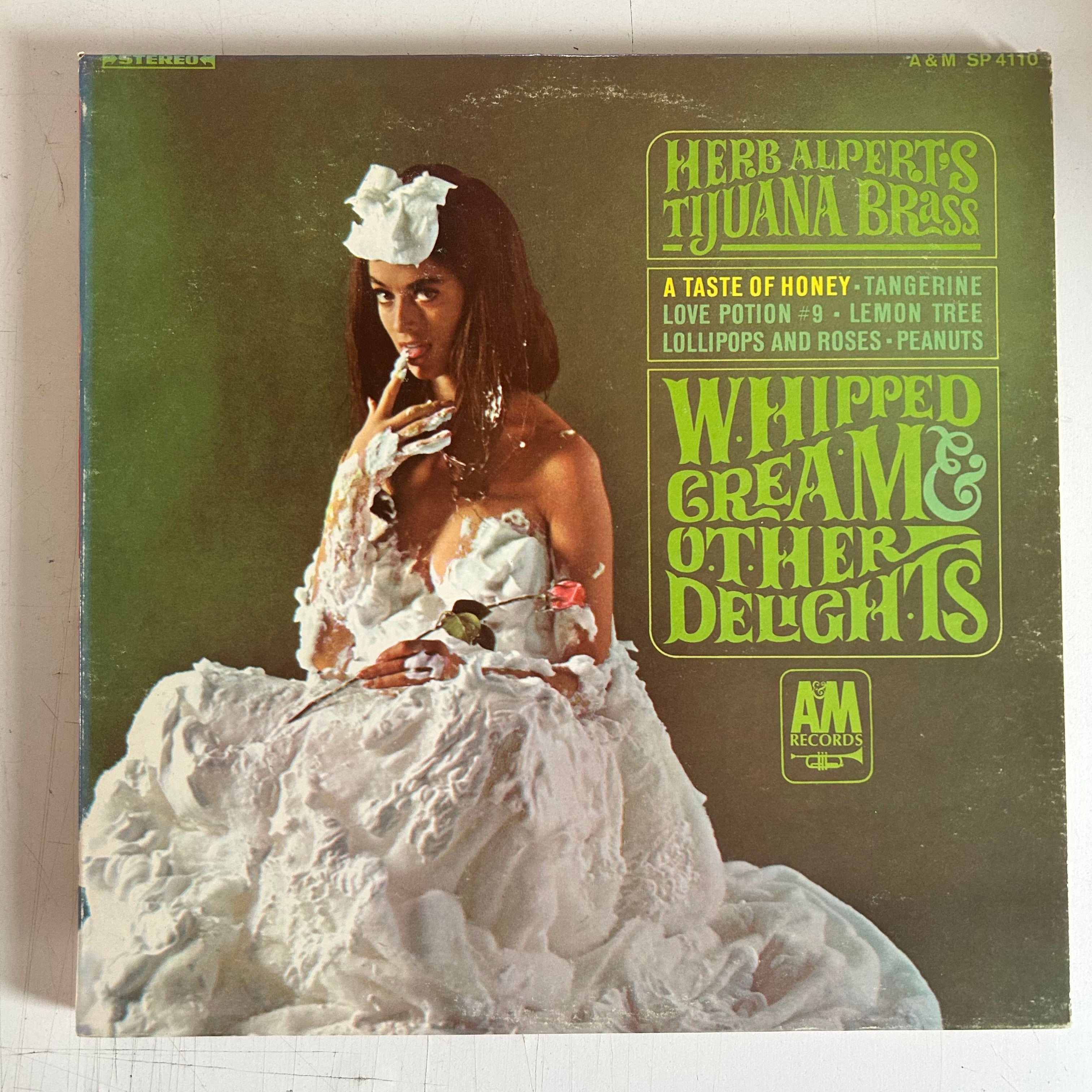 ALPERT, HERB TIJUANA BRASS = WHIPPED CREAM & OTHER DELIGHTS (US 1965 ...